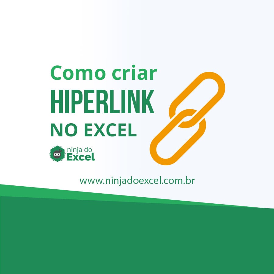 Como criar Hiperlink no Excel - Passo a Passo - Ninja do Excel