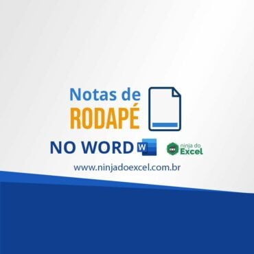 Como configurar notas de rodapé no Word - Ninja do Excel