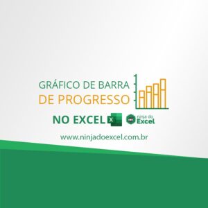 Gráfico de Barra de Progresso no Excel - Planilha para Acompanhar seus Projetos - Ninja do Excel