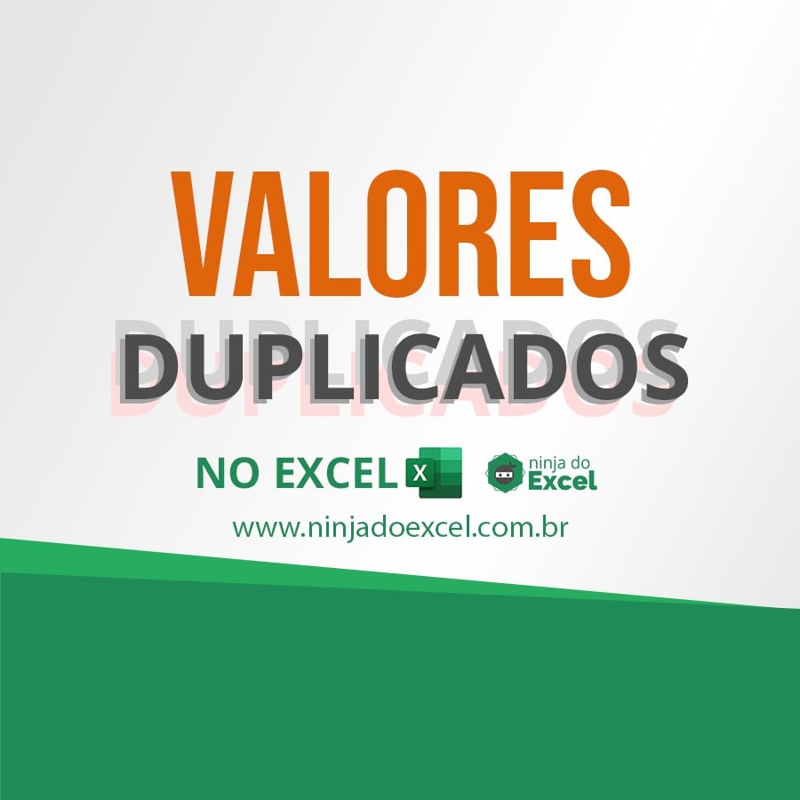 Como Encontrar Valores Duplicados no Excel - Ninja do Excel
