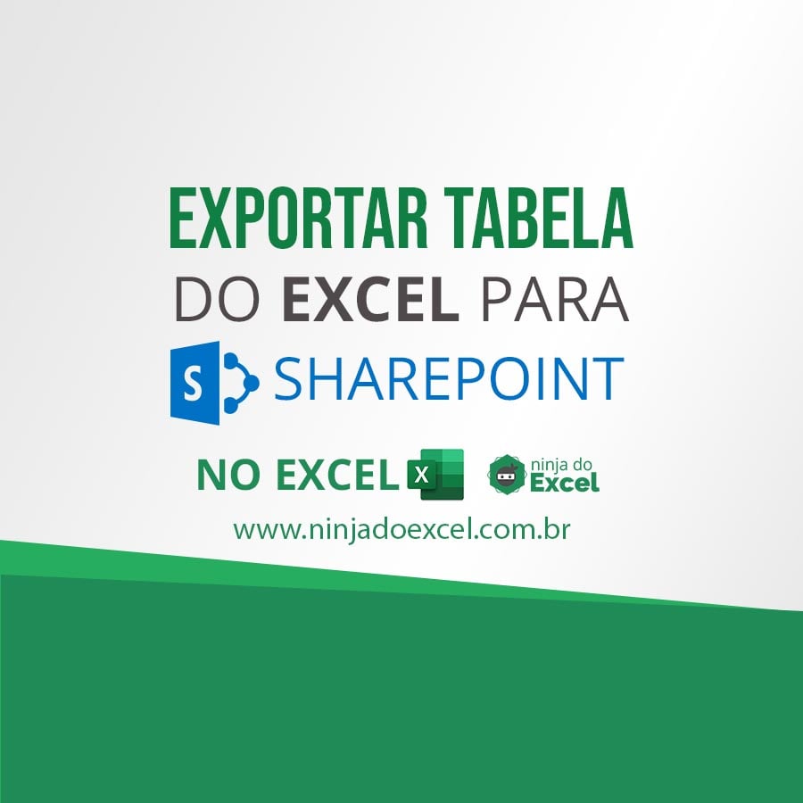 Exportar uma Tabela do Excel para o SharePoint - Ninja do Excel