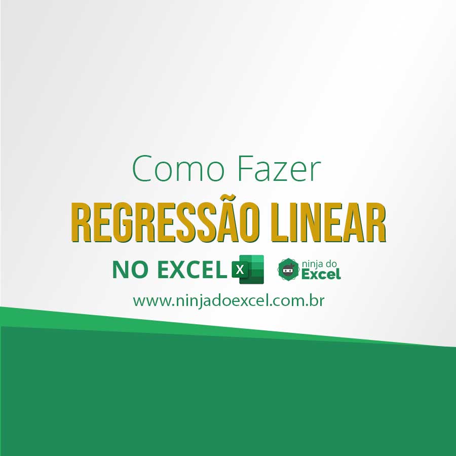 Como Fazer Regressão Linear no Excel - Ninja do Excel