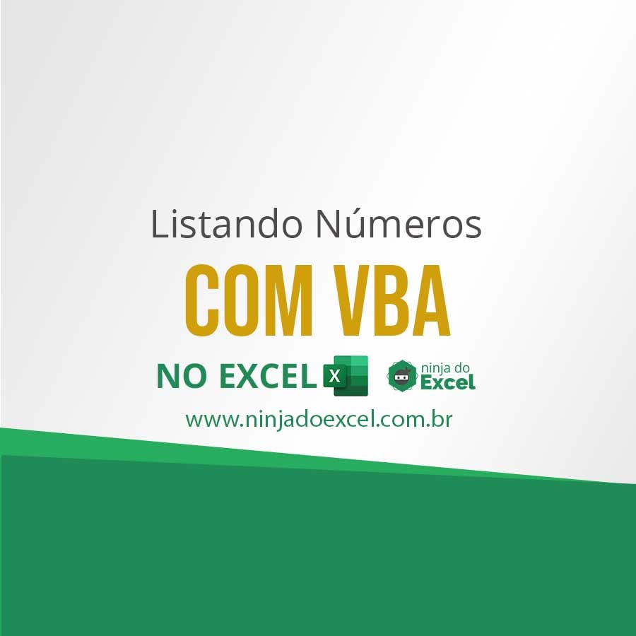 Como Listar Números Com VBA no Excel - Ninja do Excel