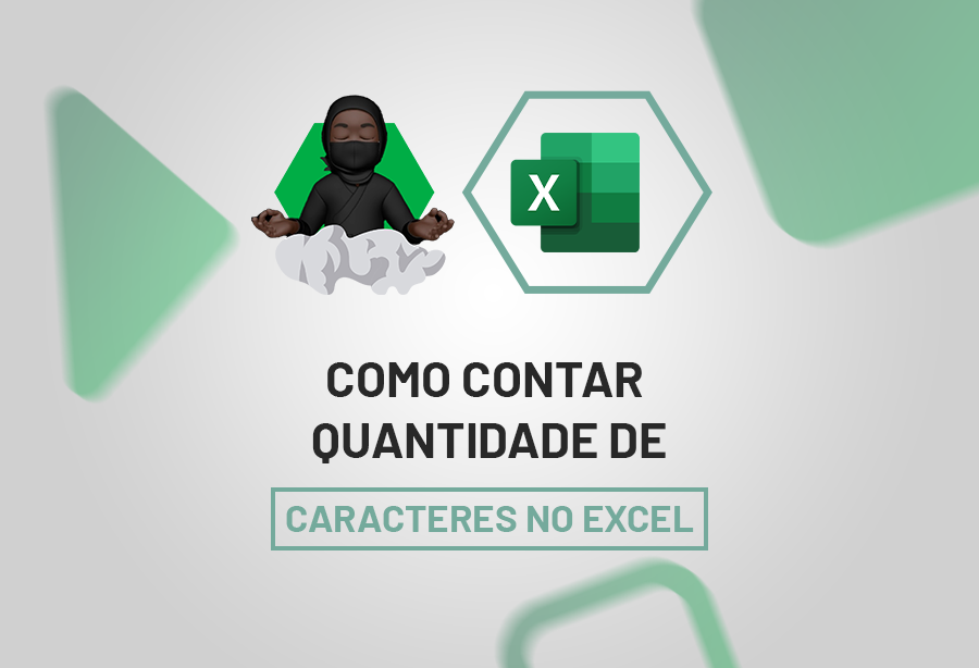 Como Contar Quantidade de Caracteres no Excel - Ninja do Excel