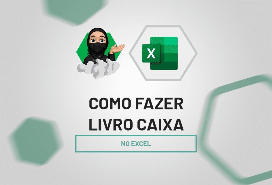 Como Fazer LIVRO CAIXA no Excel - Ninja do Excel
