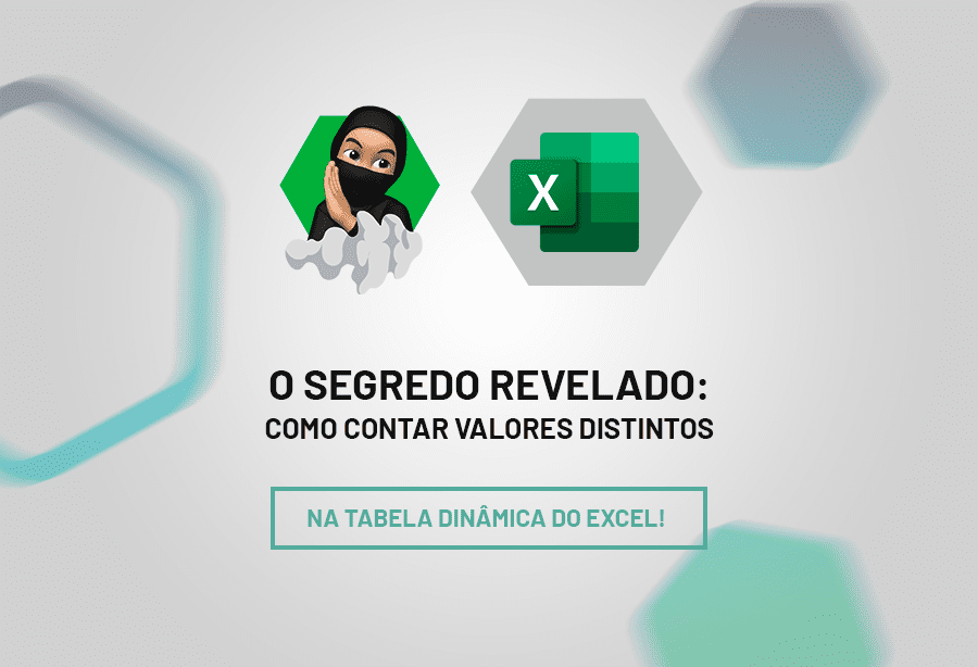 Contar Valores Distintos na Tabela Dinâmica do Excel - Ninja do Excel