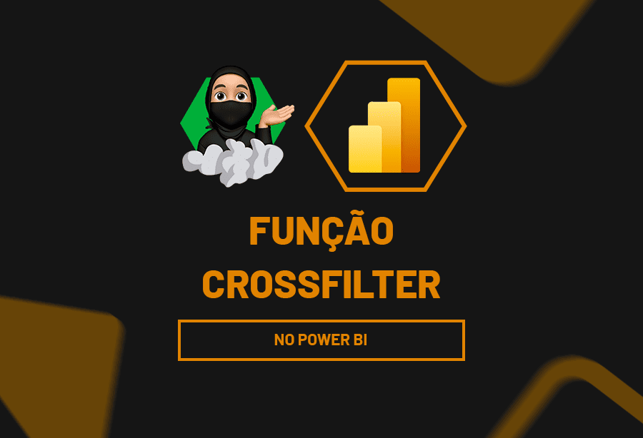 Função CrossFilter no Power BI - Ninja do Excel