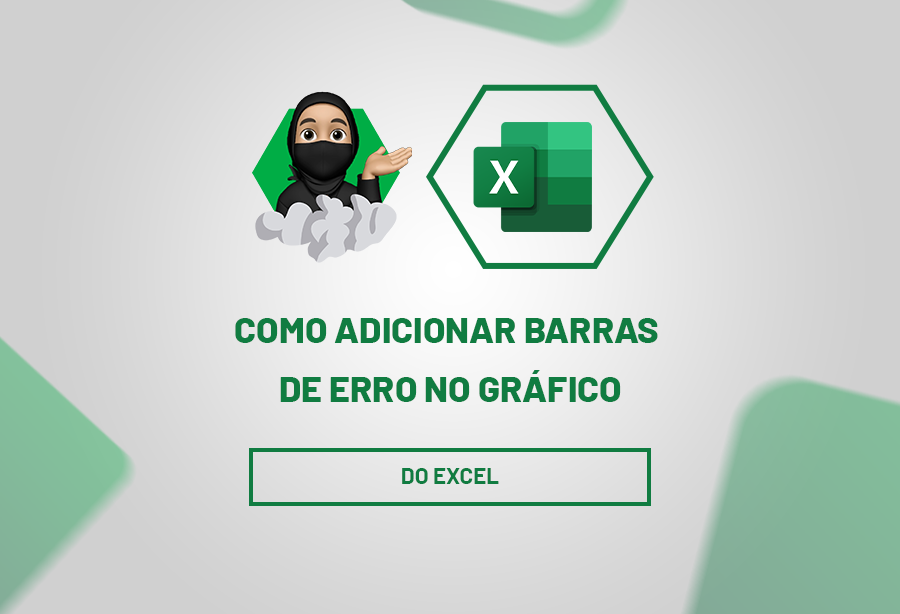 Como Adicionar Barras de Erro no Gráfico do Excel - Ninja do Excel
